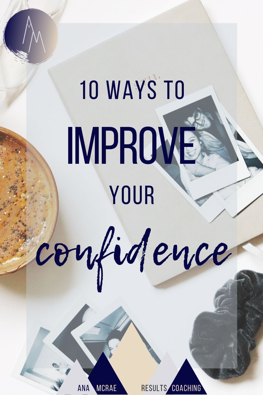 How To Boost Your Confidence - Ana McRae Coaching
