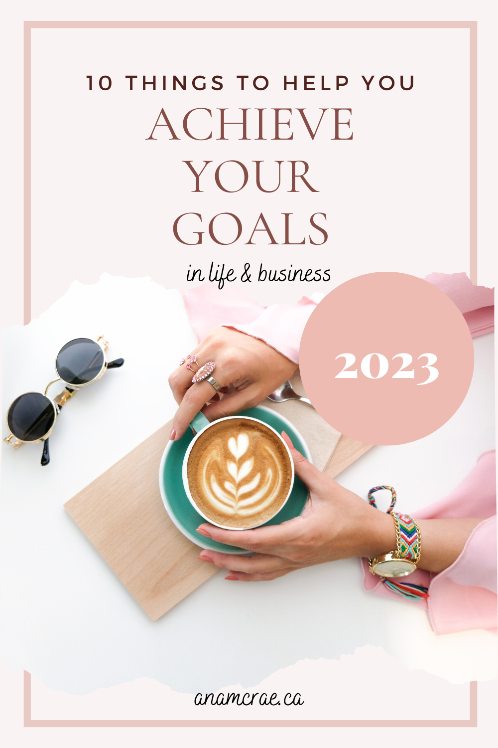 How To Achieve Your Goals | 10 Must Do's After Setting Goals