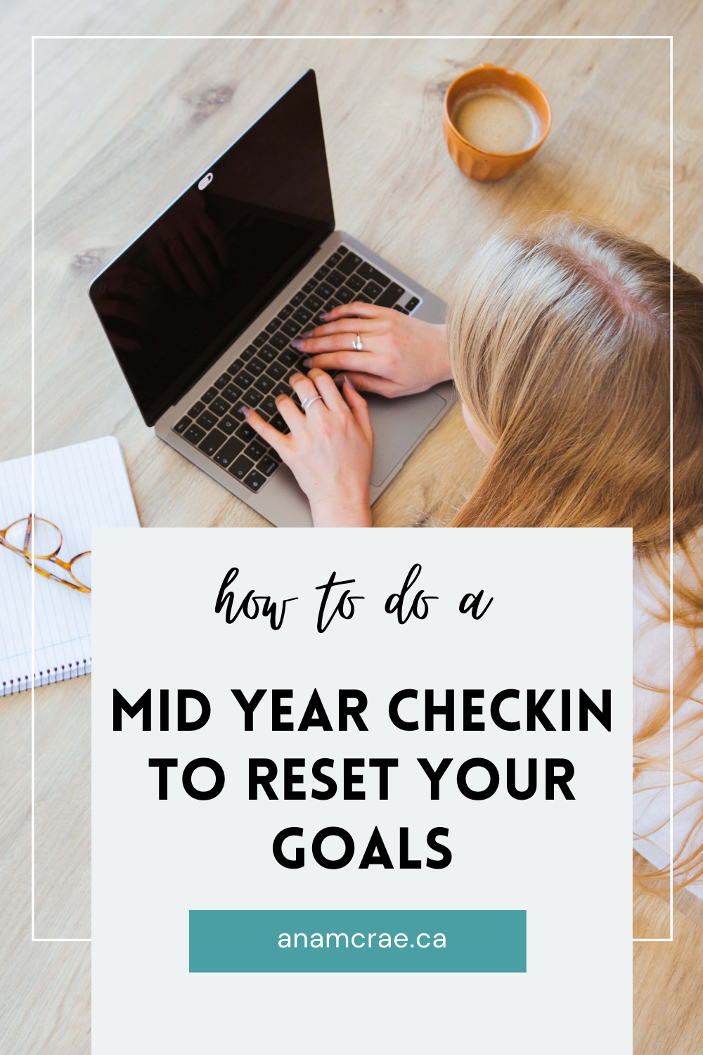 How To Do A Mid Year Goals Check IN - Ana McRae Coaching