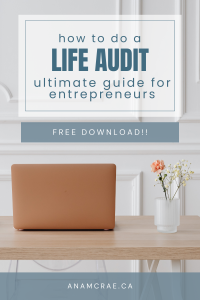 How To Do A Life Audit | Ultimate Guide 2023 - Ana McRae Coaching