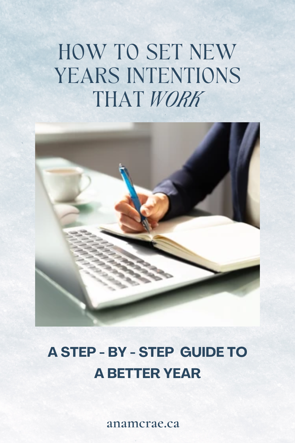 Ultimate Guide To Setting New Year’s Intentions | 2025